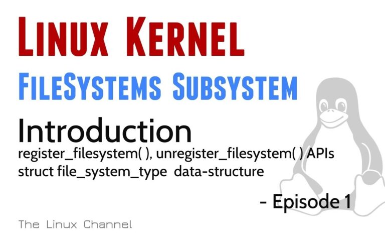 Linux Kernel FileSystems Sub-system – Introduction – register ...
